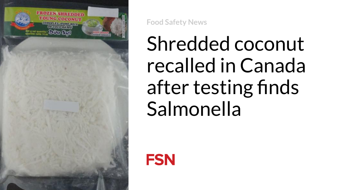 Shredded coconut recalled in Canada after testing finds Salmonella ...