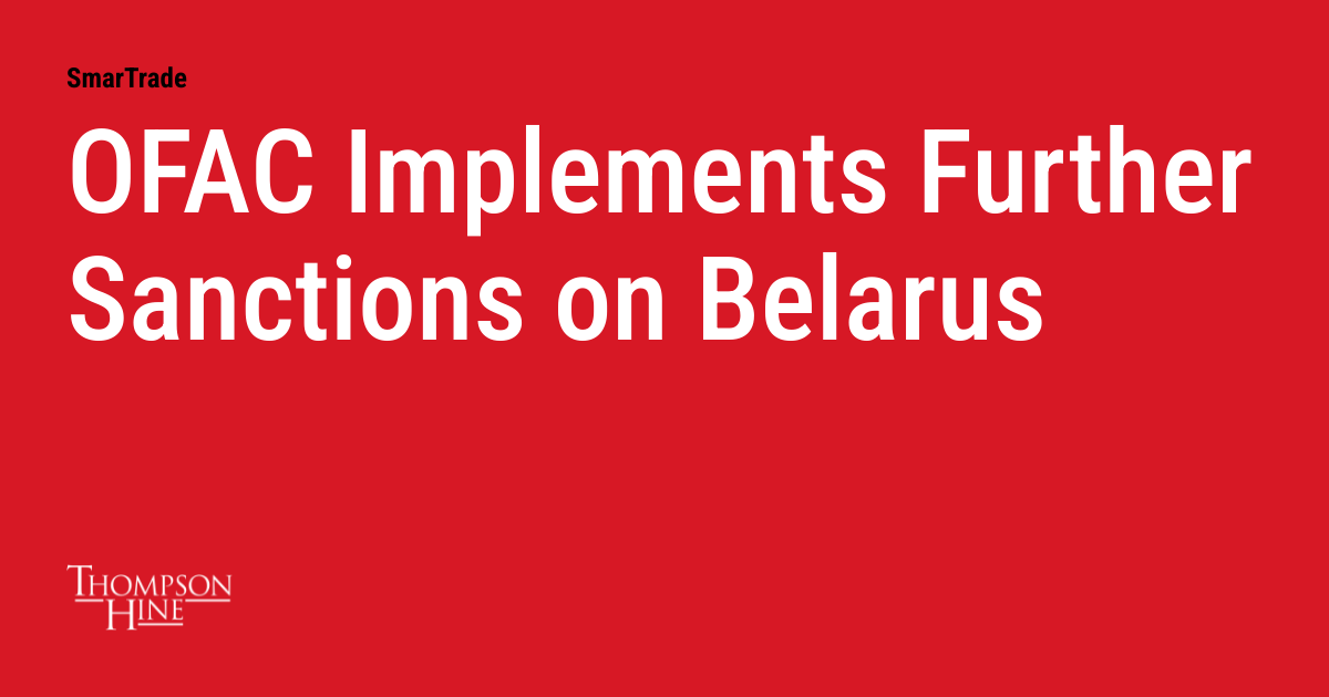 OFAC Implements Further Sanctions on Belarus | SmarTrade