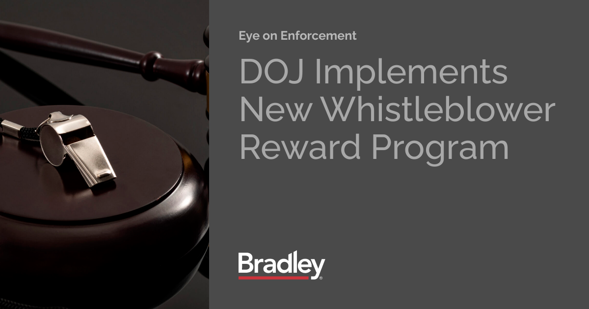 DOJ Implements New Whistleblower Reward Program | Eye on Enforcement