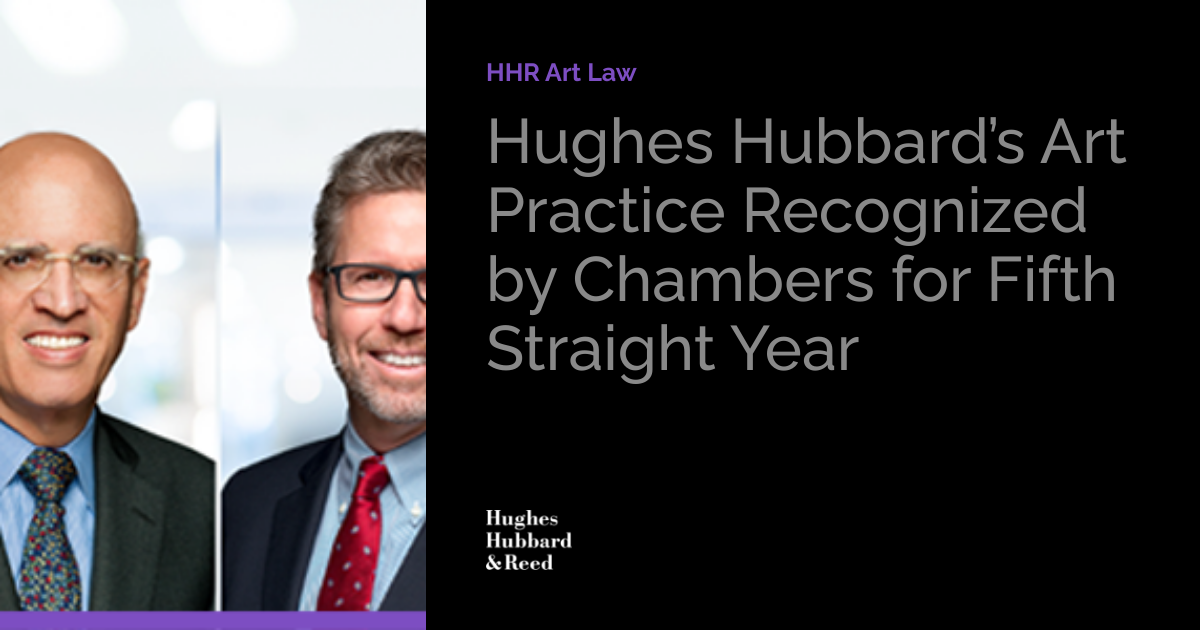 Hughes Hubbard’s Art Practice Recognized by Chambers for Fifth Straight ...
