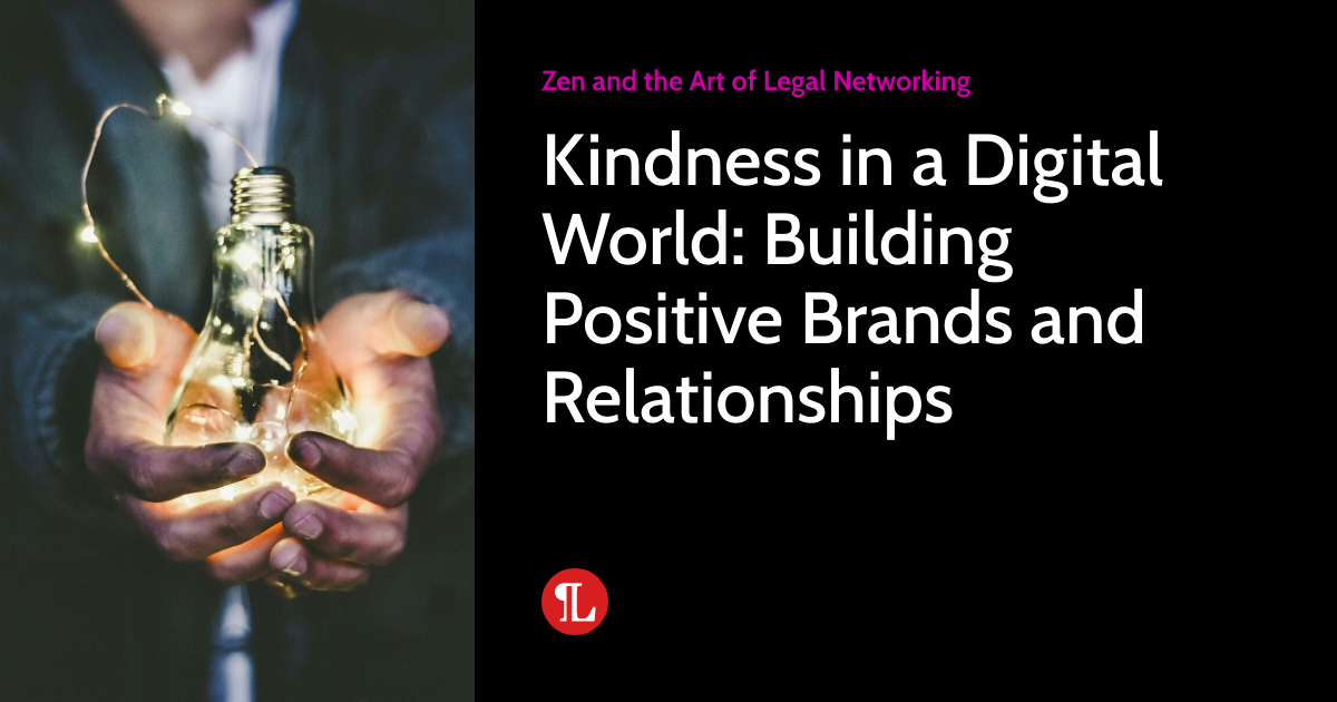 Kindness in a Digital World: Building Positive Brands and Relationships ...