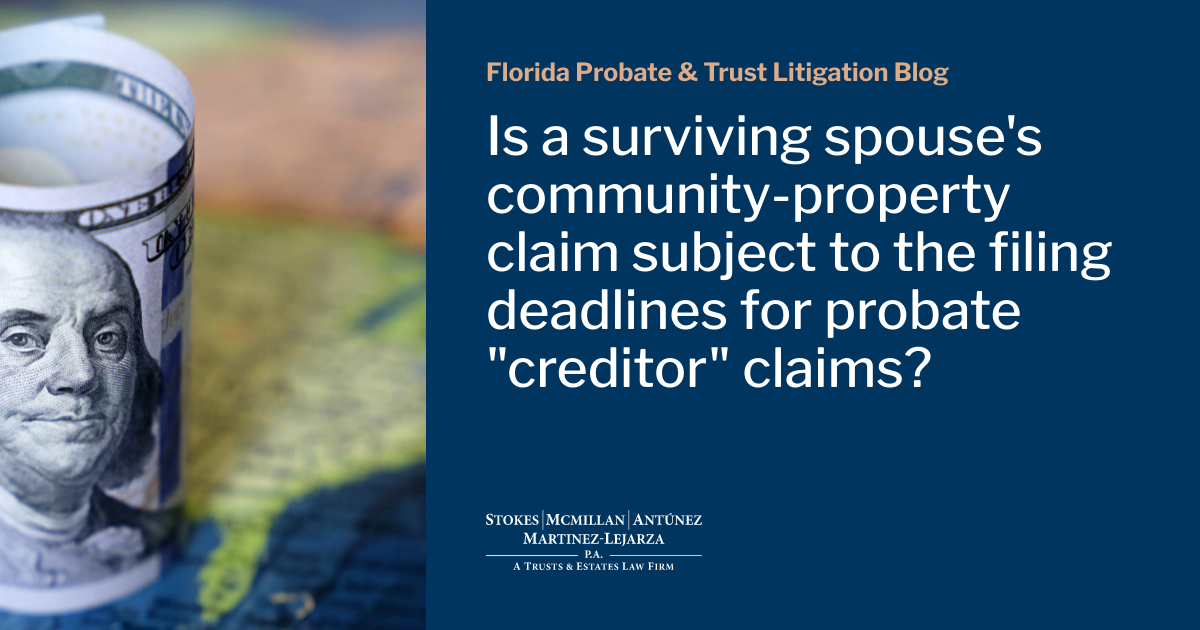 Is a surviving spouse's community-property claim subject to the filing ...