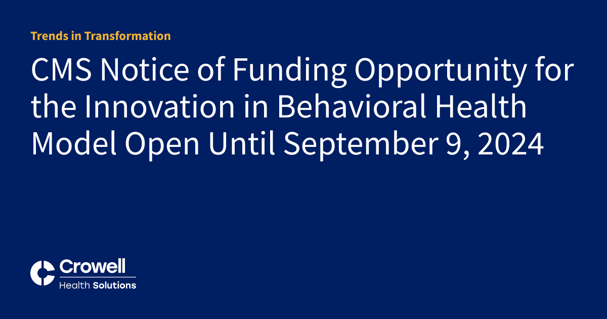 CMS Notice of Funding Opportunity for the Innovation in Behavioral ...