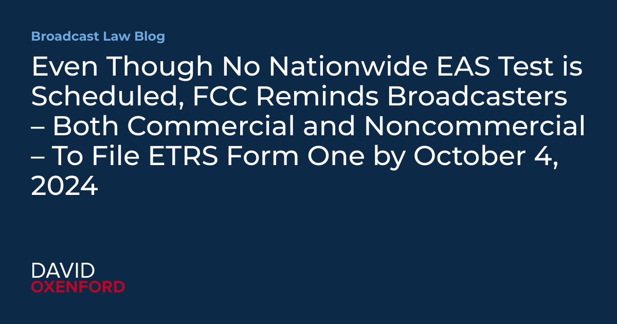Even Though No Nationwide EAS Test is Scheduled, FCC Reminds ...