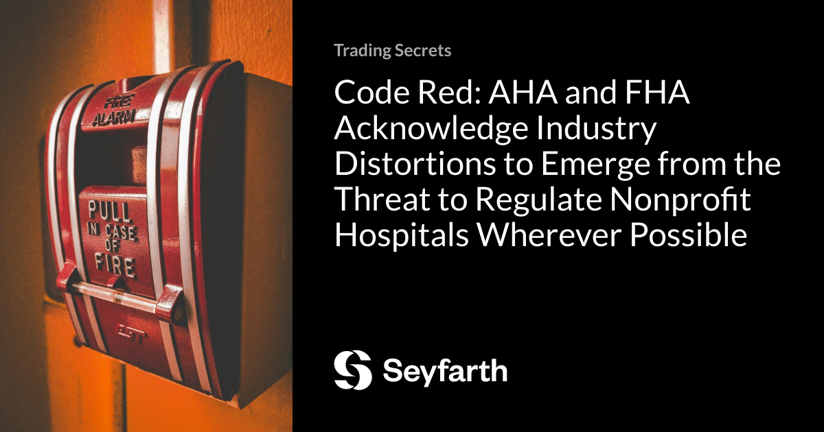 Code Red: AHA and FHA Acknowledge Industry Distortions to Emerge from ...