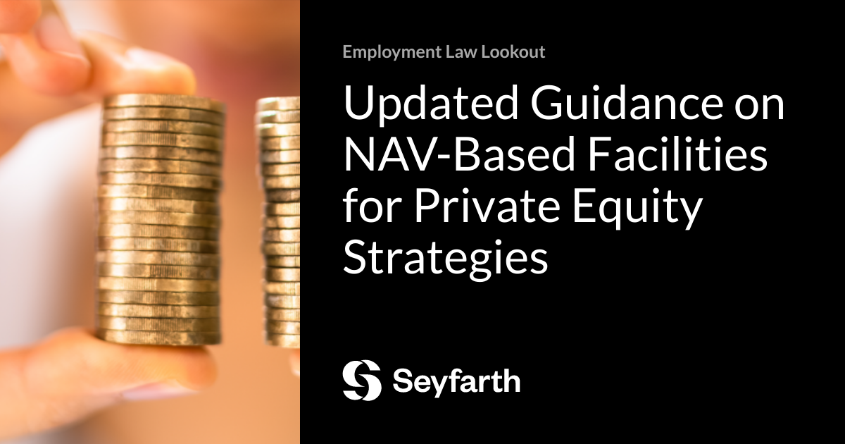 Updated Guidance on NAV-Based Facilities for Private Equity Strategies ...