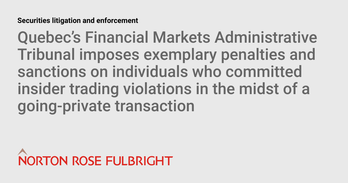 Quebec’s Financial Markets Administrative Tribunal imposes exemplary ...