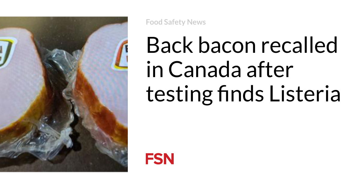 Back bacon recalled in Canada after testing finds Listeria | Food ...