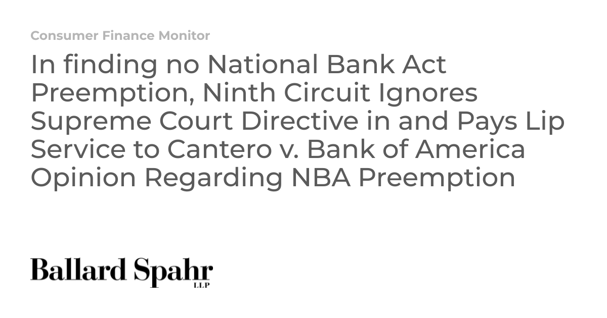 In finding no National Bank Act Preemption, Ninth Circuit Ignores ...
