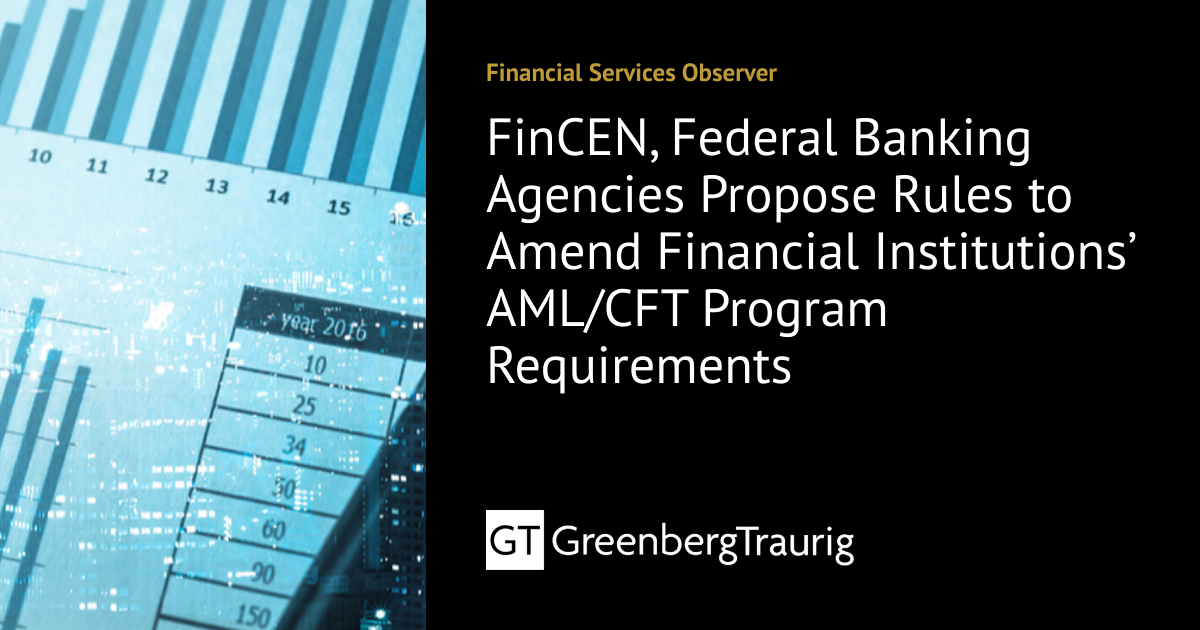 FinCEN, Federal Banking Agencies Propose Rules to Amend Financial ...