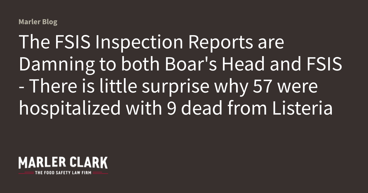 The FSIS Inspection Reports are Damning to both Boar's Head and FSIS ...