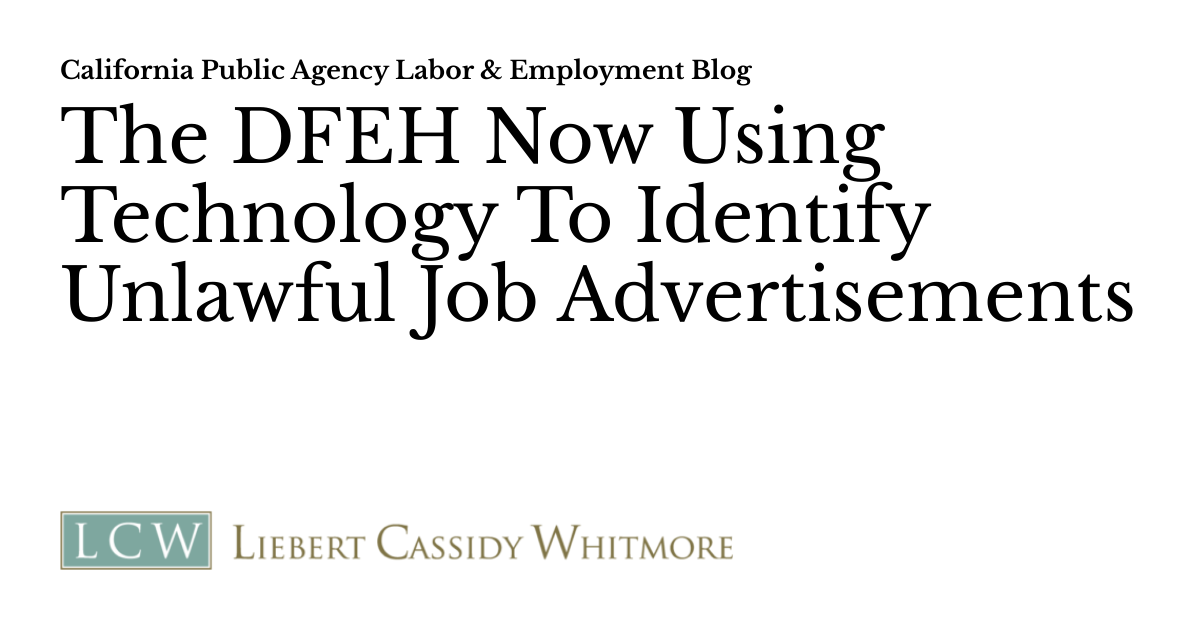 The DFEH Now Using Technology To Identify Unlawful Job Advertisements ...