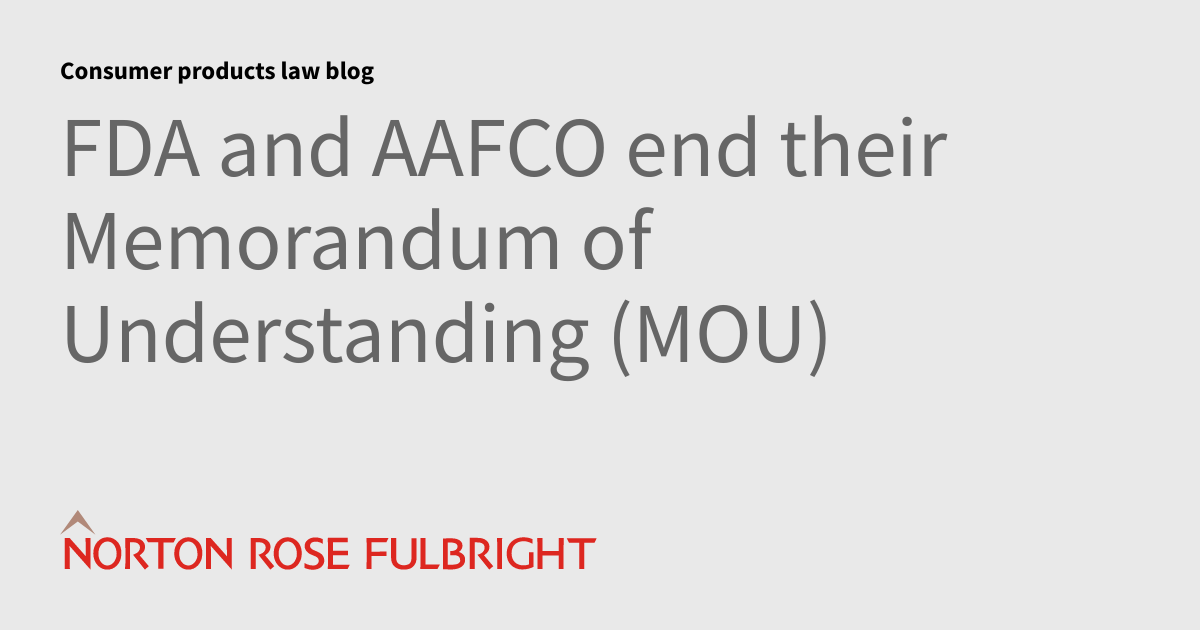 FDA and AAFCO end their Memorandum of Understanding (MOU) | Consumer Products Law Blog