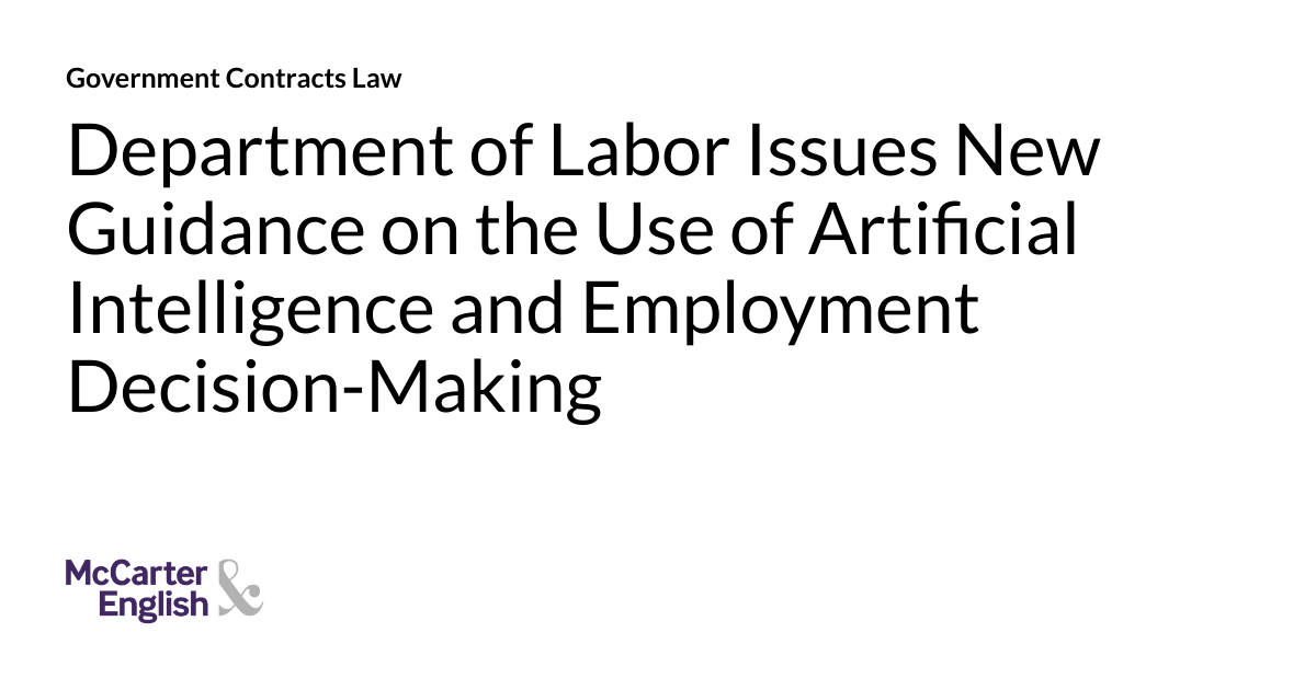 Department of Labor Issues New Guidance on the Use of Artificial ...