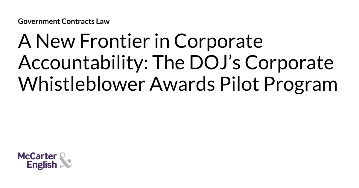 A New Frontier in Corporate Accountability: The DOJ’s Corporate ...