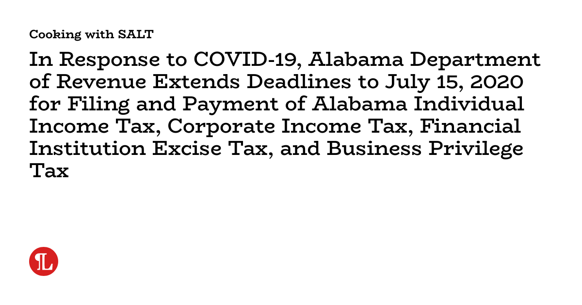 In Response to COVID-19, Alabama Department of Revenue Extends ...
