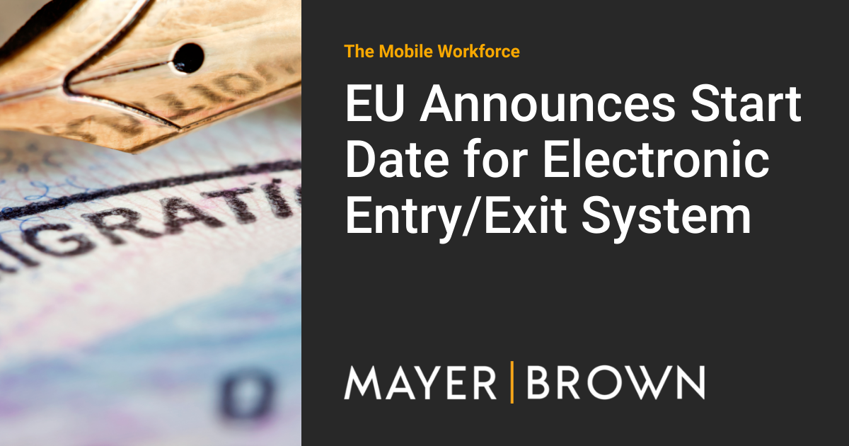 EU Announces Start Date for Electronic Entry/Exit System | The Mobile Workforce
