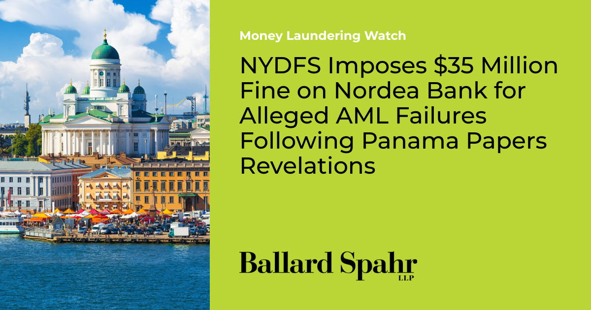 NYDFS Imposes $35 Million Fine on Nordea Bank for Alleged AML Failures ...
