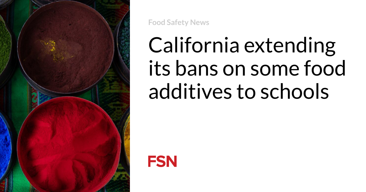 California extending its bans on some food additives to schools | Food ...