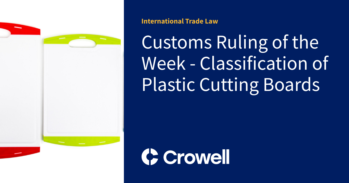Customs Ruling of the Week - Classification of Plastic Cutting Boards ...