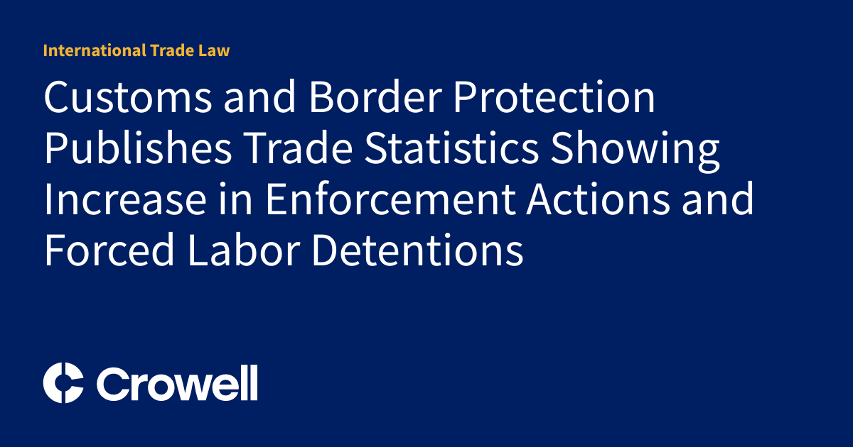 Customs and Border Protection Publishes Trade Statistics Showing ...