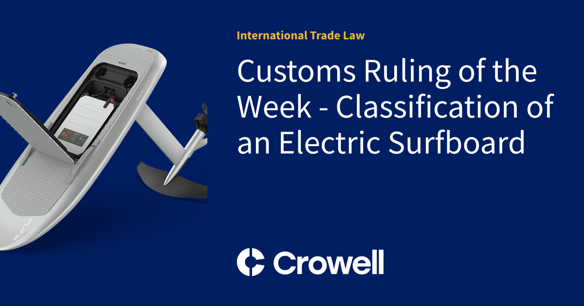 Customs Ruling of the Week - Classification of an Electric Surfboard ...