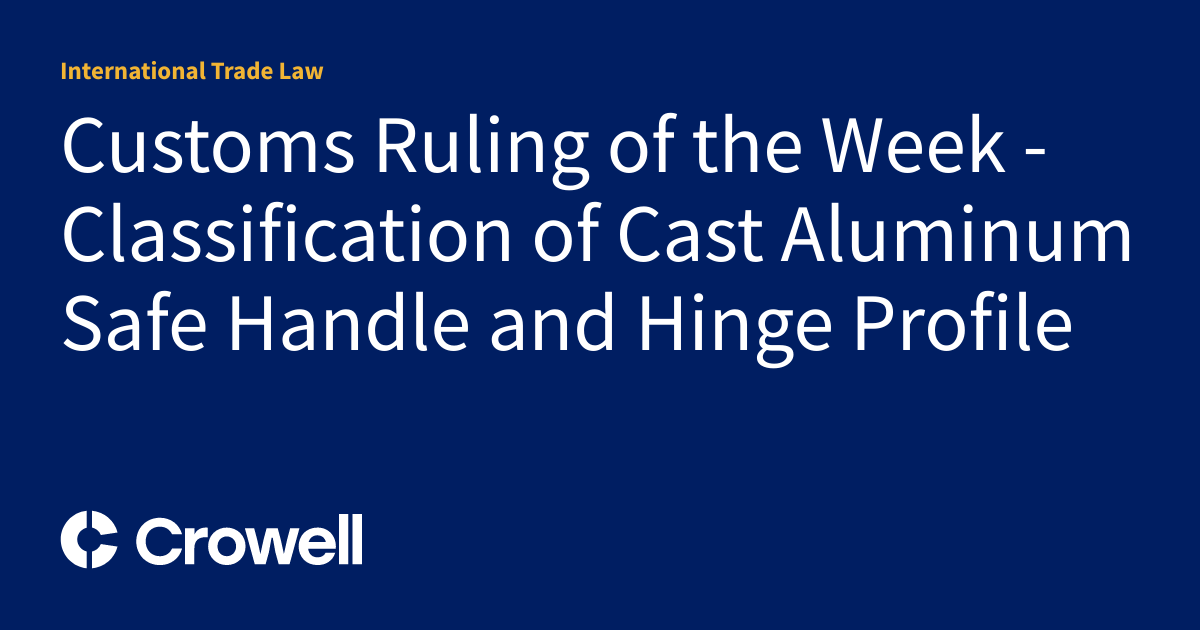 Customs Ruling of the Week - Classification of Cast Aluminum Safe ...