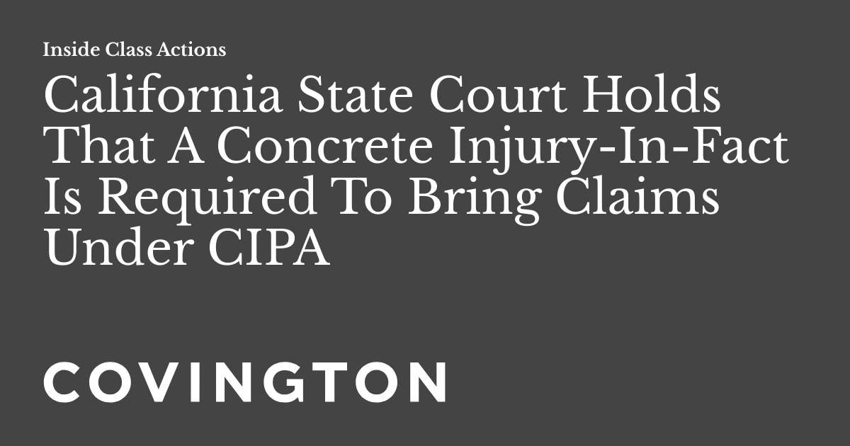 California State Court Holds That A Concrete Injury-In-Fact Is Required ...