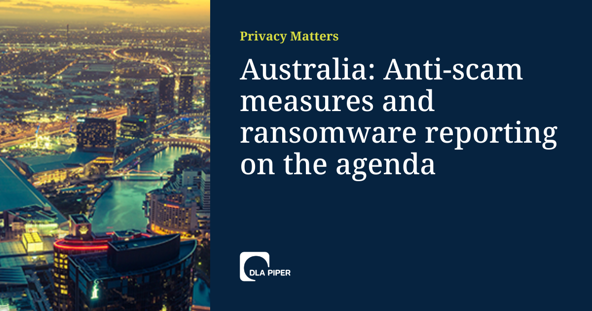 Australia: Anti-scam measures and ransomware reporting on the agenda ...