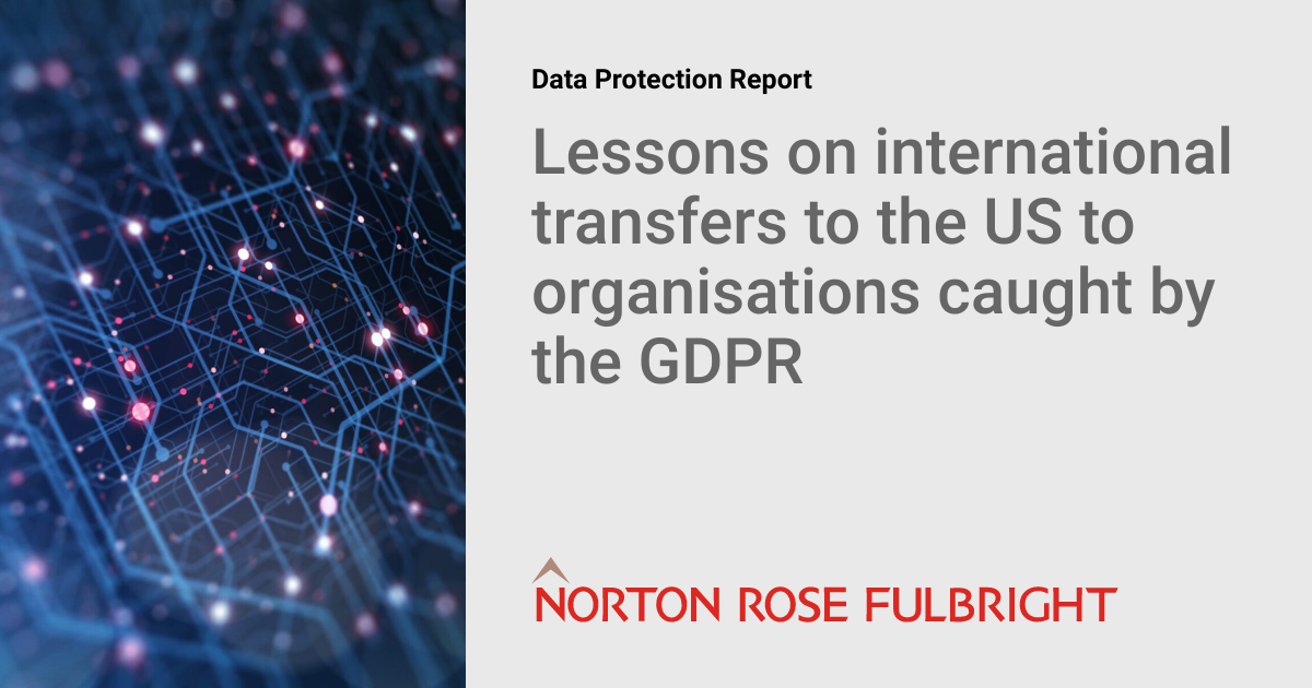 Lessons on international transfers to the US to organisations caught by the GDPR | Data ...