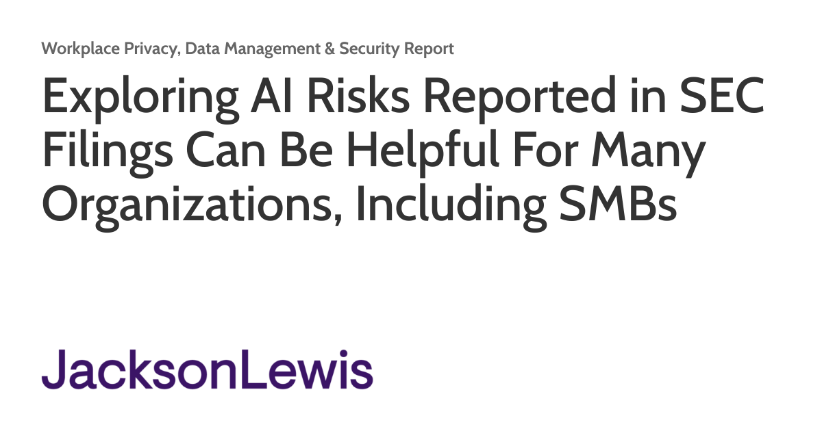 Exploring AI Risks Reported in SEC Filings Can Be Helpful For Many ...