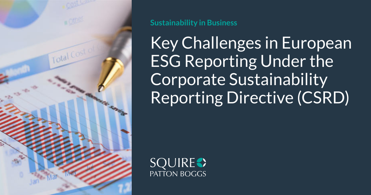 Key Challenges in European ESG Reporting Under the Corporate Sustainability Reporting Directive ...