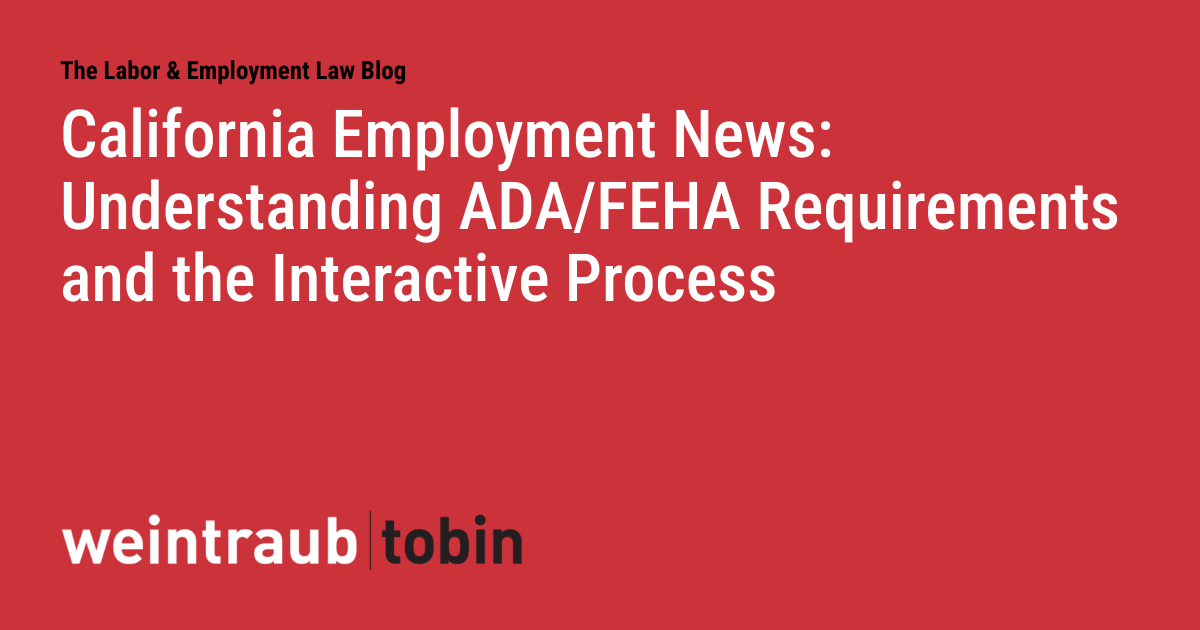 California Employment News: Understanding ADA/FEHA Requirements and the ...