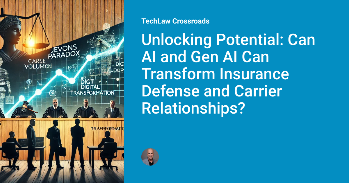 Unlocking Potential: Can AI and Gen AI Can Transform Insurance Defense ...
