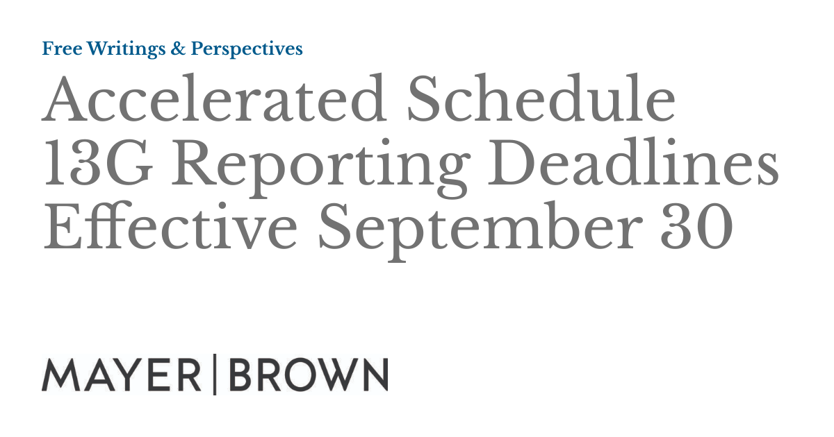 Accelerated Schedule 13G Reporting Deadlines Effective September 30 ...