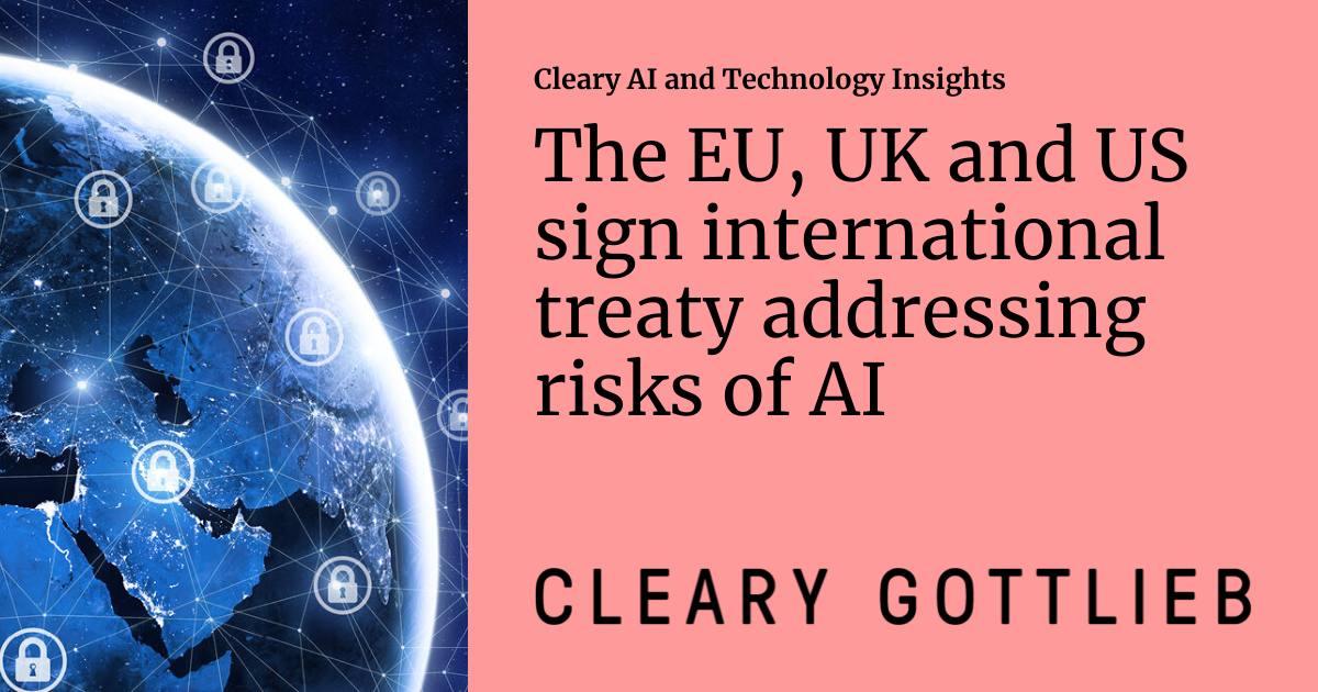 The EU, UK and US sign international treaty addressing risks of AI ...