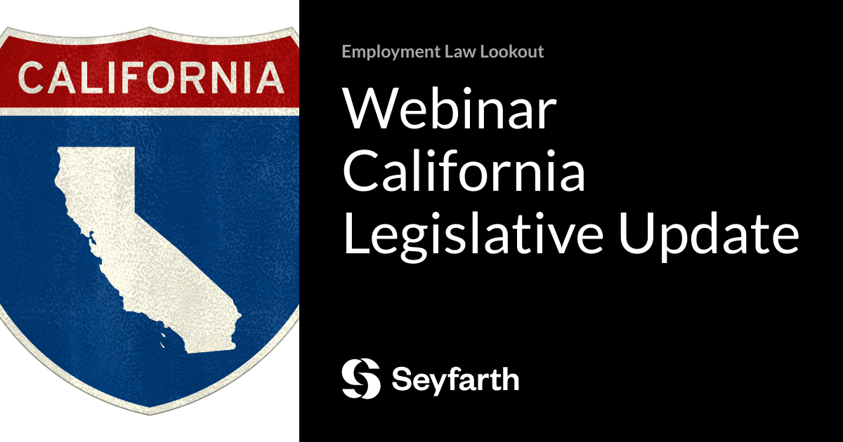 Webinar California Legislative Update | Employment Law Lookout
