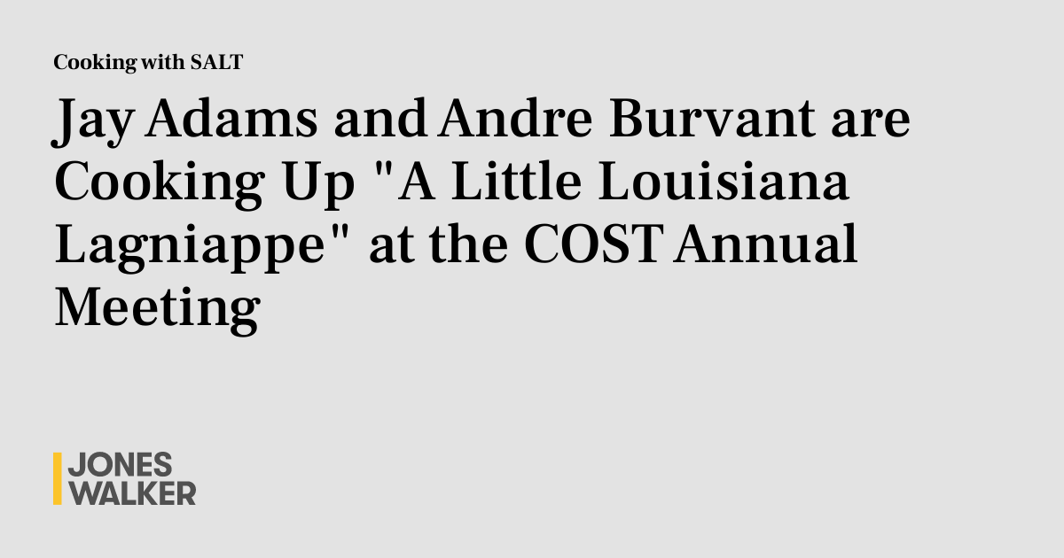 Jay Adams and Andre Burvant are Cooking Up "A Little Louisiana ...