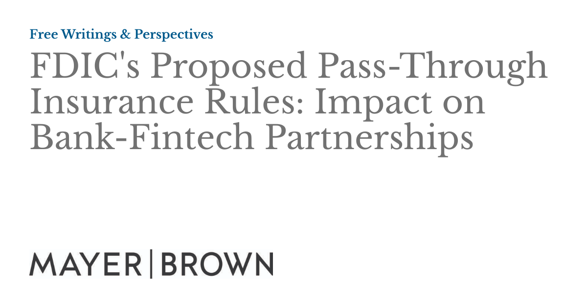 FDIC's Proposed Pass-Through Insurance Rules: Impact on Bank-Fintech ...