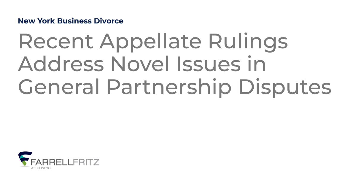Recent Appellate Rulings Address Novel Issues in General Partnership ...
