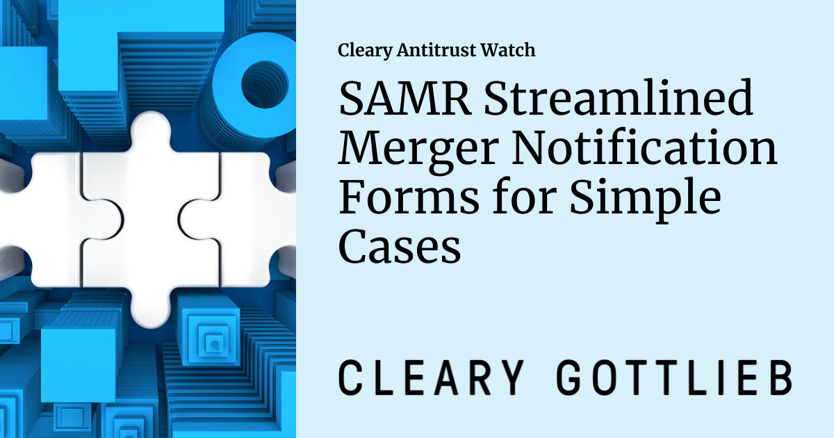 SAMR Streamlined Merger Notification Forms for Simple Cases | Cleary ...