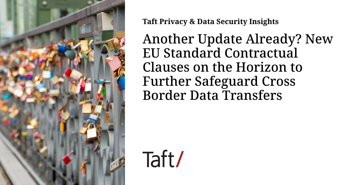 Another Update Already? New EU Standard Contractual Clauses on the Horizon to Further Safeguard ...
