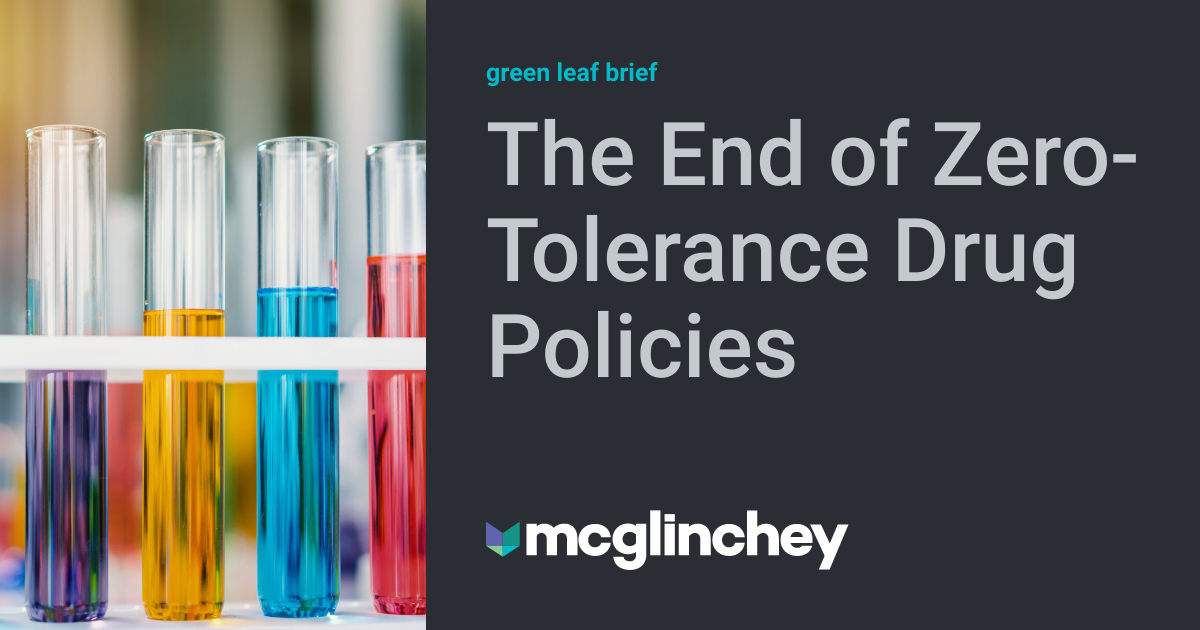 The End of Zero-Tolerance Drug Policies | green leaf brief