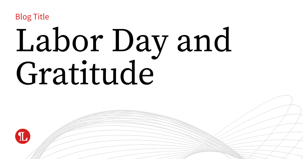 Labor Day and Gratitude | Business Law Prof Blog