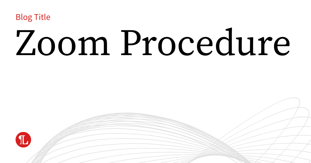 Zoom Procedure | Business Law Prof Blog