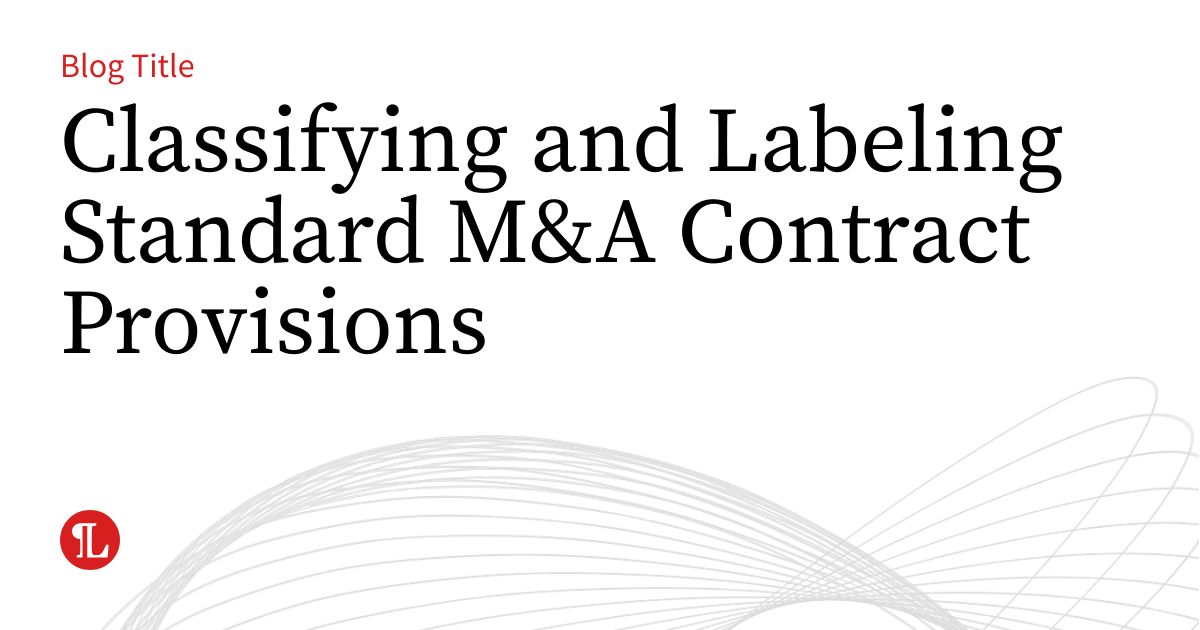Classifying and Labeling Standard M&A Contract Provisions | Business ...