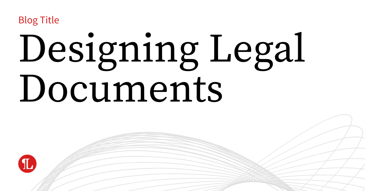 Designing Legal Documents | Business Law Prof Blog