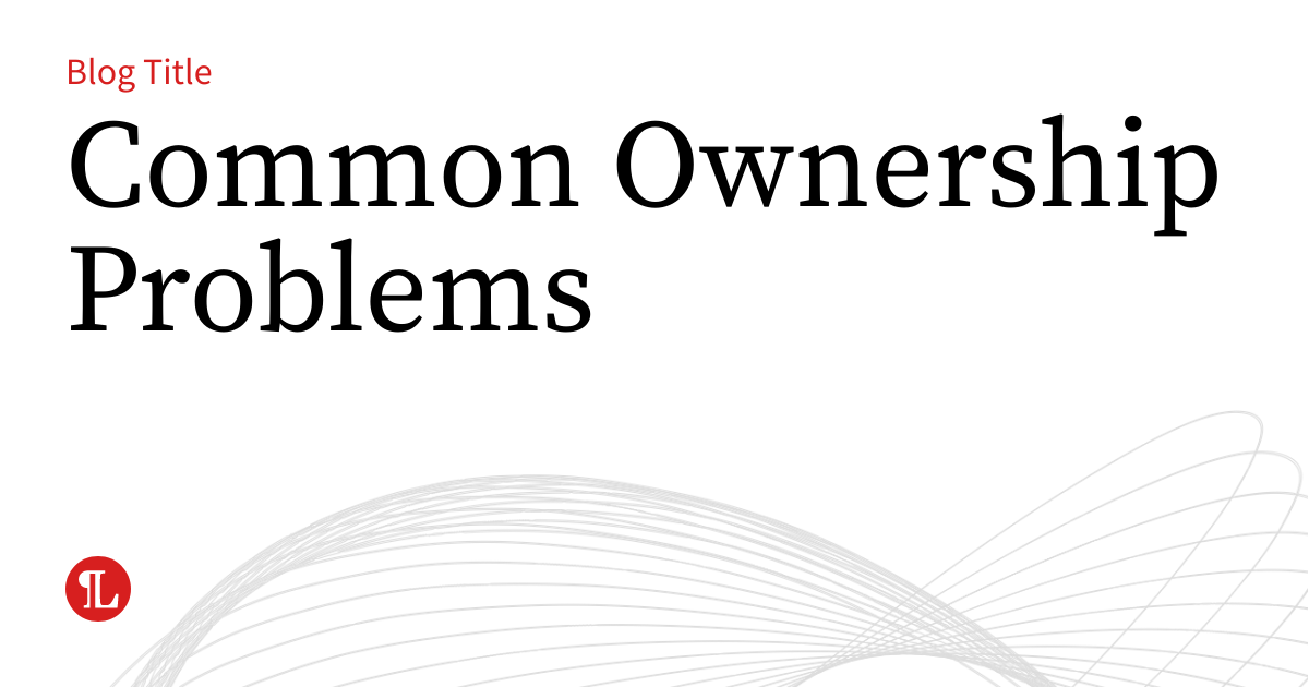 Common Ownership Problems | Business Law Prof Blog