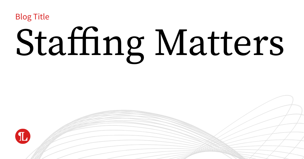 Staffing Matters | Business Law Prof Blog