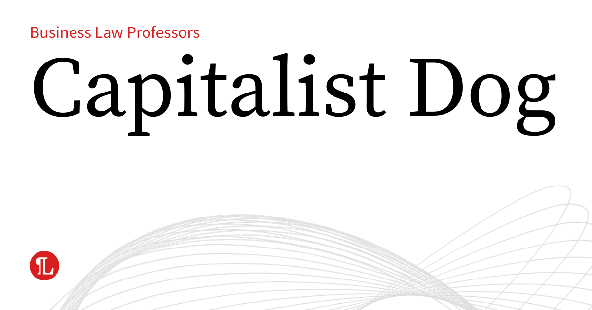Capitalist Dog | Business Law Prof Blog